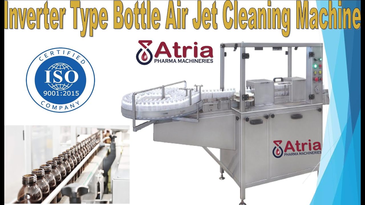 Inverter Type Bottle Air Jet Cleaning Machine -Atria Pharma Machineries ...