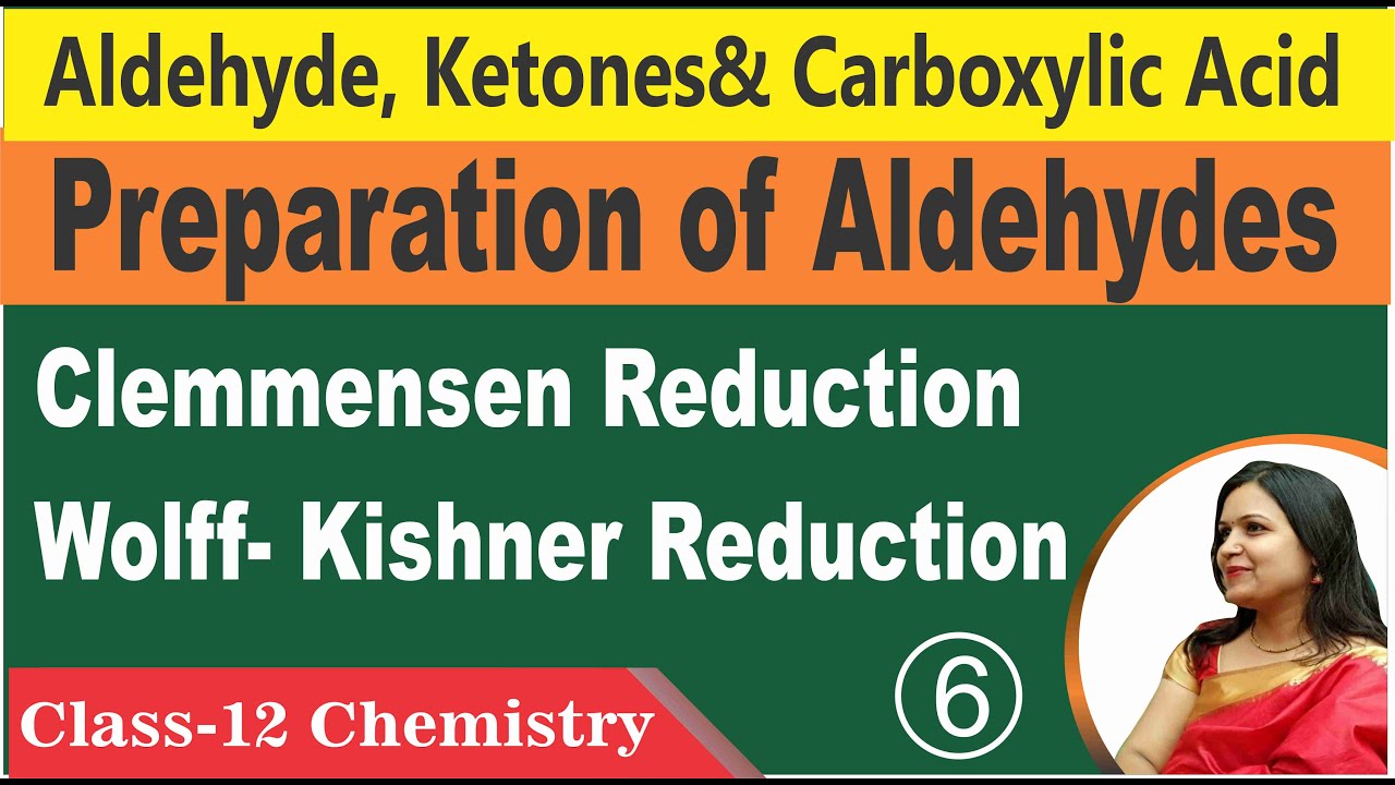 Wolff-Kishner Reduction||Clemmensen Reduction Reactions|Aldehydes and ...