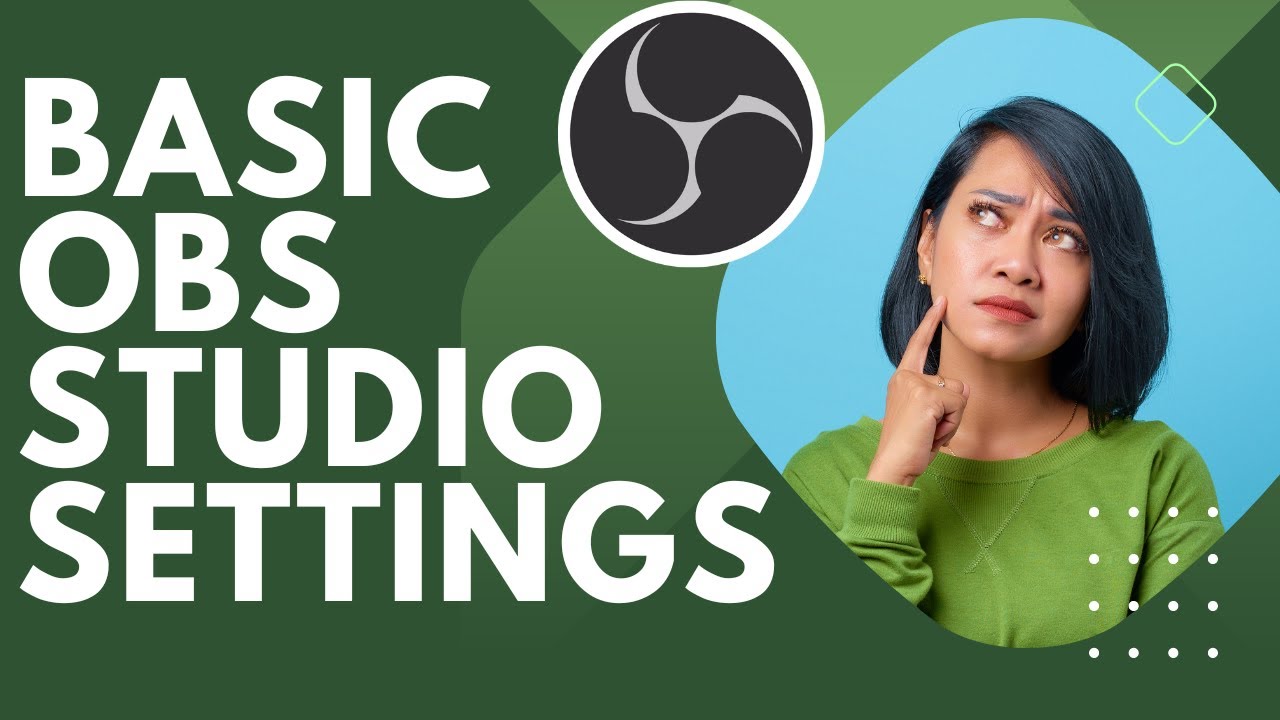 Basic OBS Studio Settings for Screen Recording - YouTube