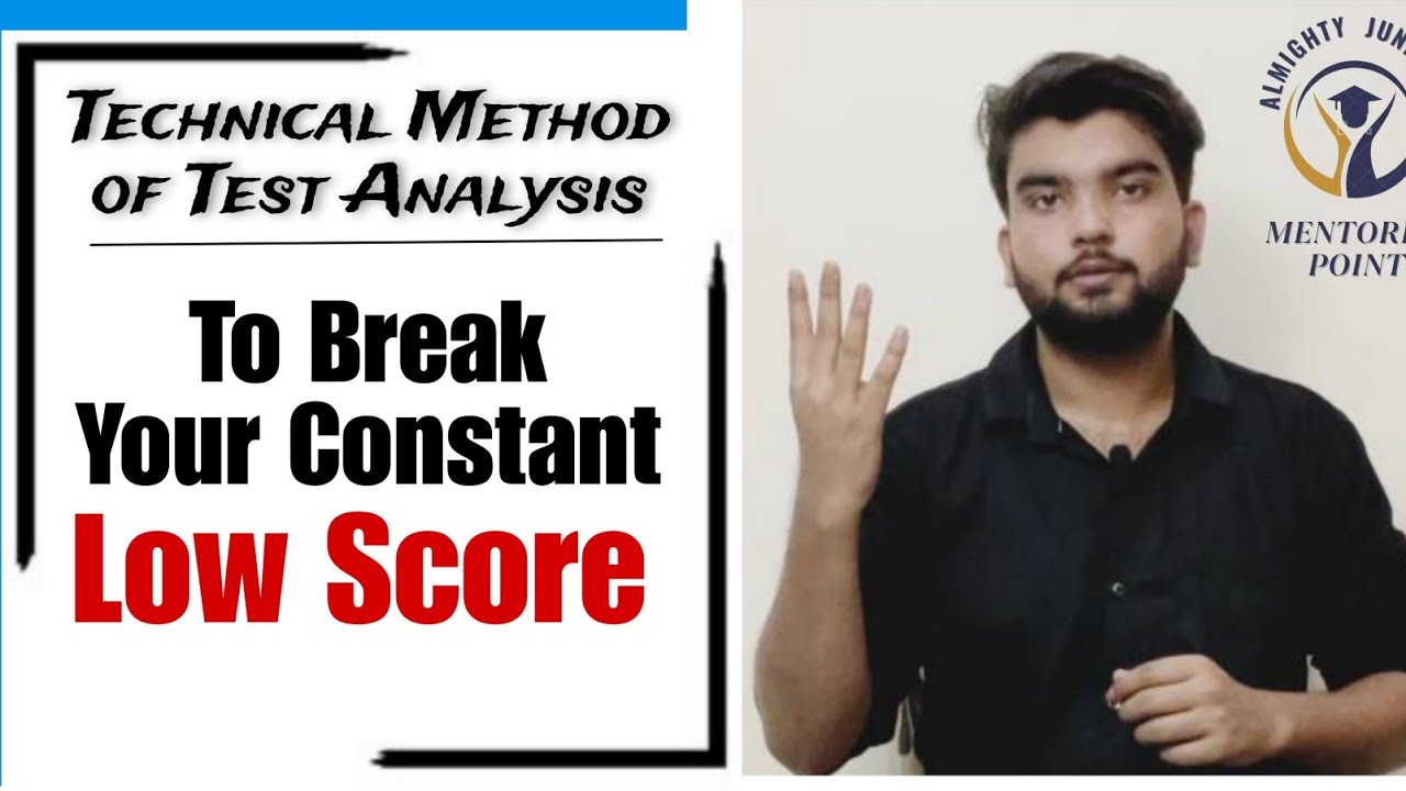 Technical Method of Test Analysis | To Break Your Constant Low Score ...