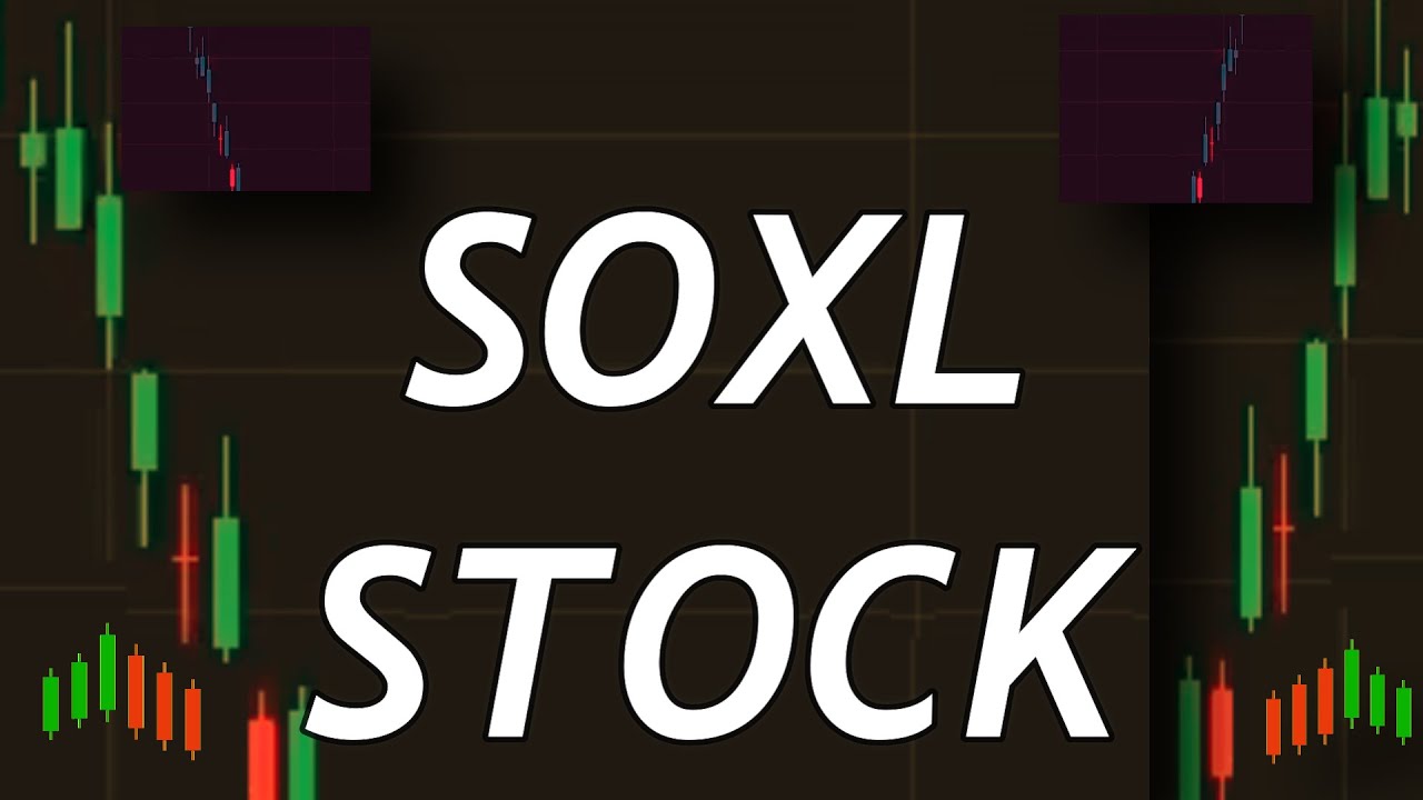 SOXL Stock Price Prediction News Today 23 January - YouTube