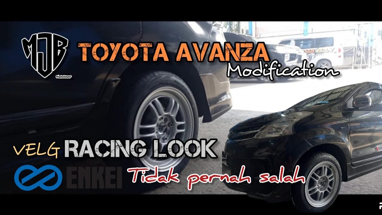 VELG RACING LOOK TIDAK PERNAH SALAH ! MODIFIKASI TOYOTA AVANZA DENGAN ...