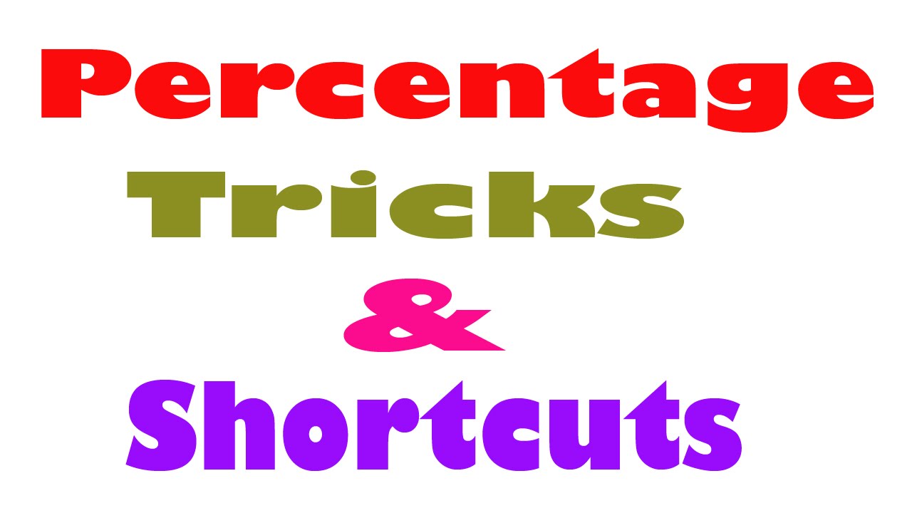 Percentage Tricks Shortcut Fastest Way To Calculate Percentage percentage-tricks-shortcut-fastest-way-to-calculate-percentage