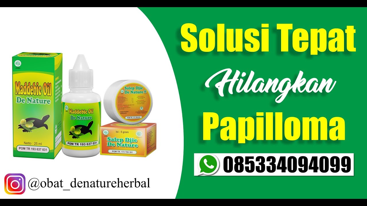 OBAT MENGHILANGKAN PAPILLOMAVIRUS HPV - MADDEBIC OIL & SALEP DJIE DE ...