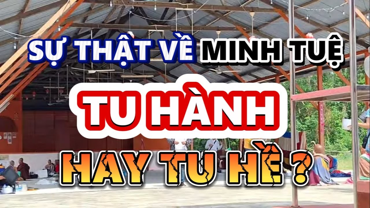 Tu Hành Hay Tu Hề? – Sự Thật Đằng Sau Minh Tuệ Và Những Niềm Tin Mù ...