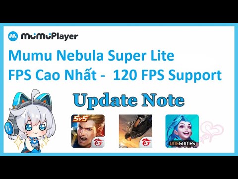 Mumu Nebula Super Lite - Giả lập FPS CAO NHẤT Thế Giới ver 7.0.0.14 ...