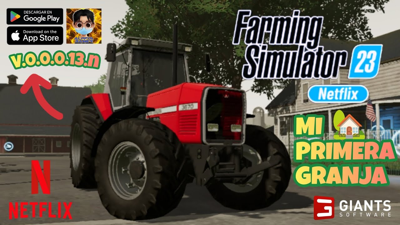 Mi Primera Granja ¡bienvenidos Farming Simulator 23 Netflix V 0 0 0