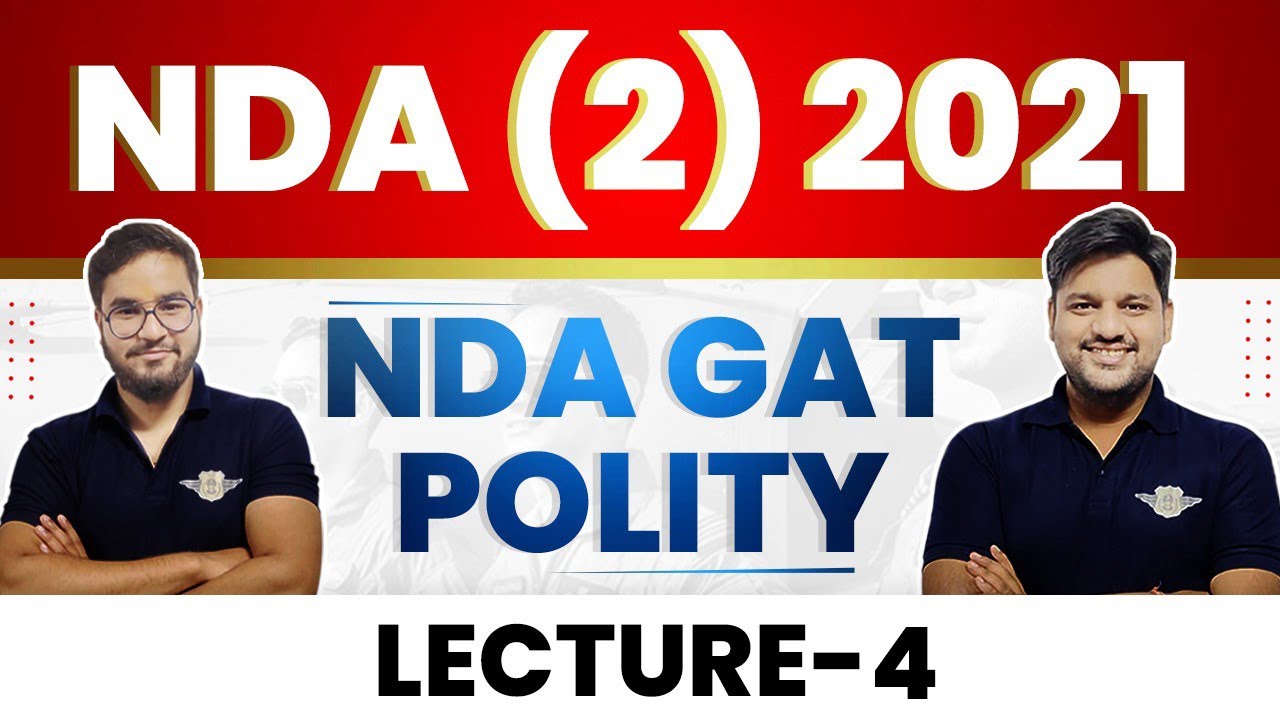 LEC-4 | NDA POLITY | NDA GAT PREPARATION | GAT PREPARATION FOR NDA 2 ...
