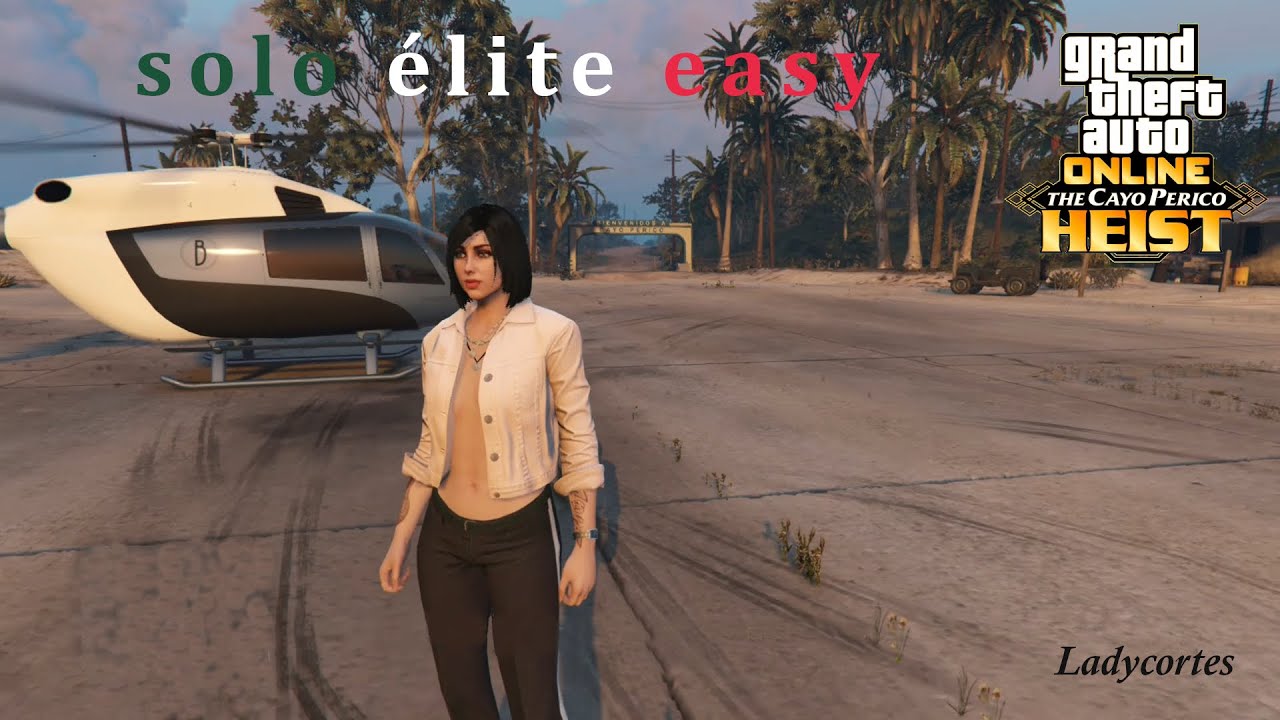 GTA ONLINE female character beautiful girl Cayo Perico heist solo easy ...