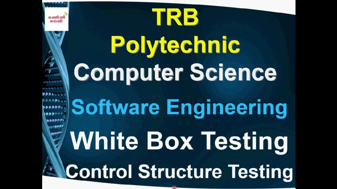 8 Trb Polytechnic Computer Science Software Engineering White Box Testing Control Structure