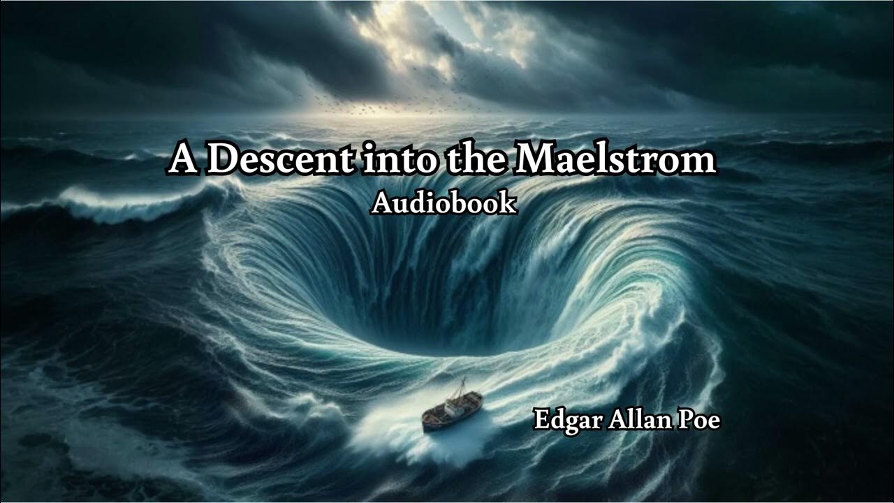 A Descent into the Maelstrom | Edgar Allan Poe | Full Audiobook - YouTube