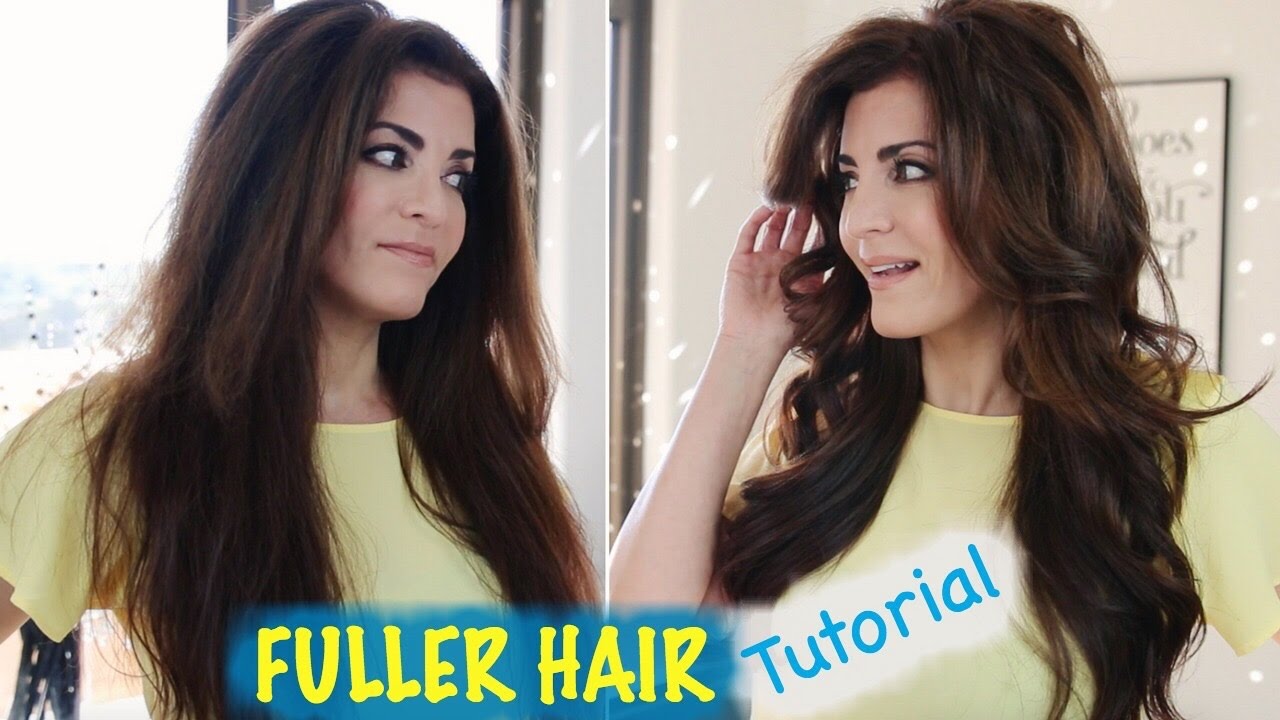 Fuller Hair Tutorial | BEST Hair Tip - YouTube
