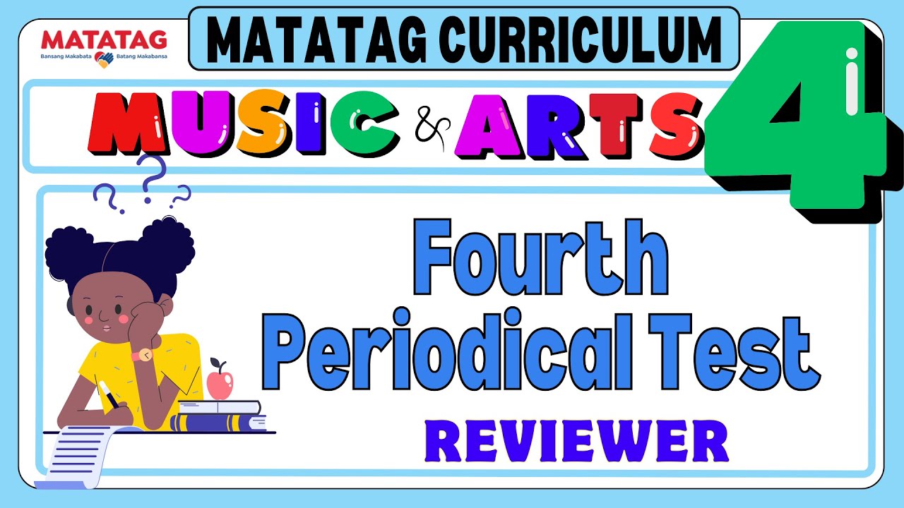 MUSIC AND ARTS 4 Grade 4 Quarter 4_ FOURTH Periodical Test Reviewer # ...
