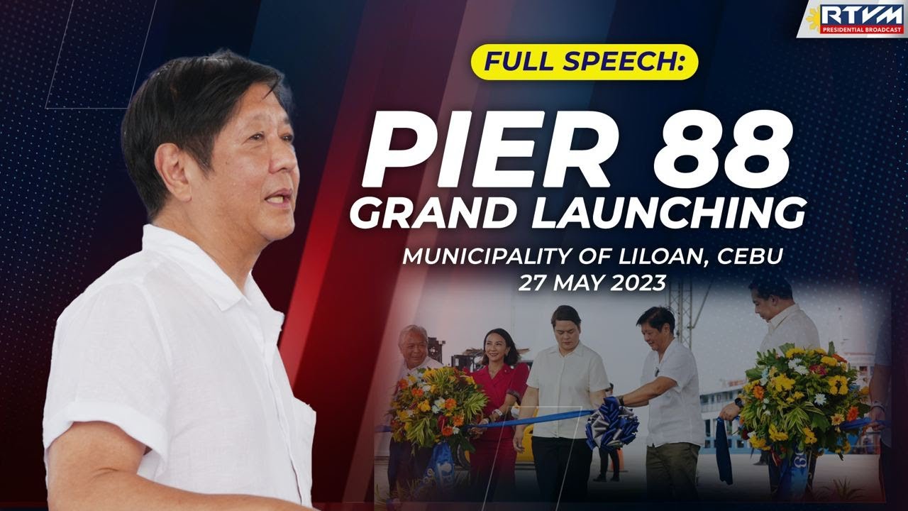 Pier 88 Grand Launching (Speech) 5/27/2023 - YouTube