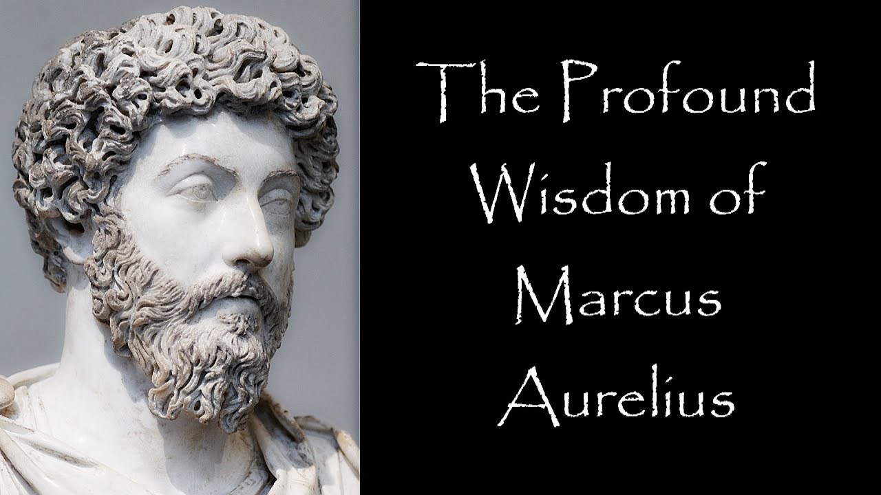 The Profound Wisdom of Marcus Aurelius - YouTube