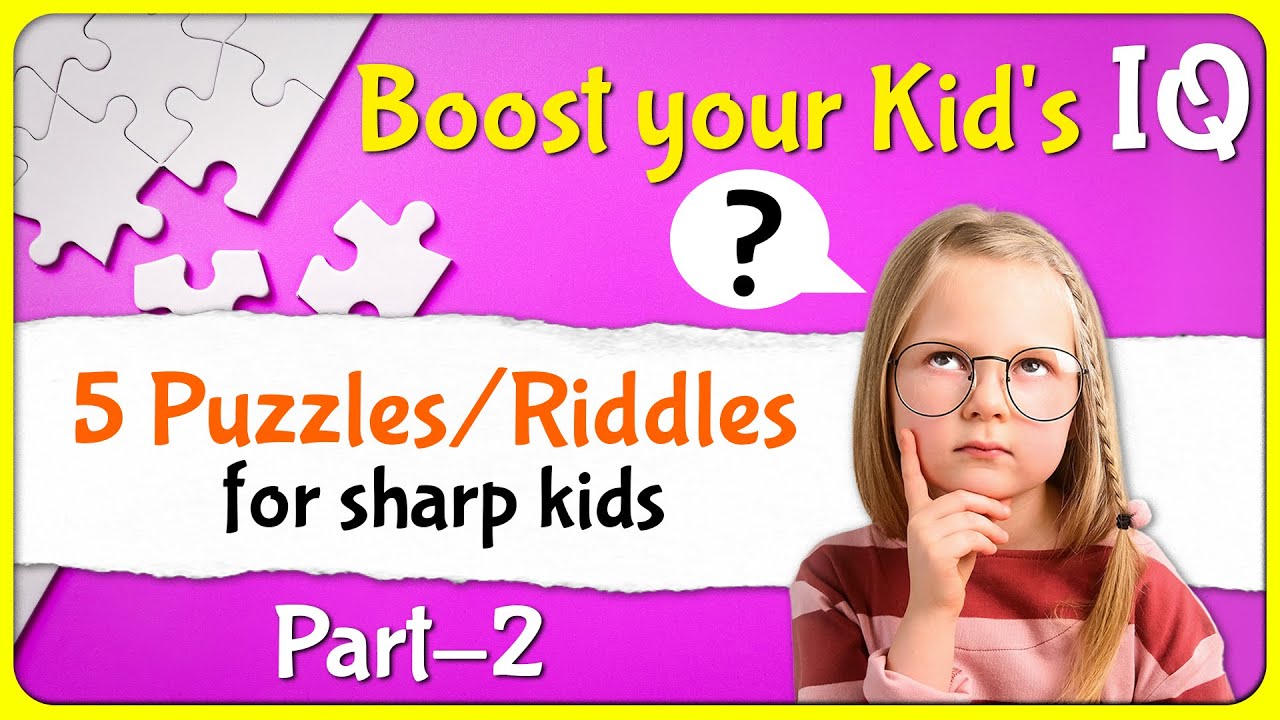 5 Best Puzzles & Riddles for Kids | Play & Test Your IQ | Kaizen for ...
