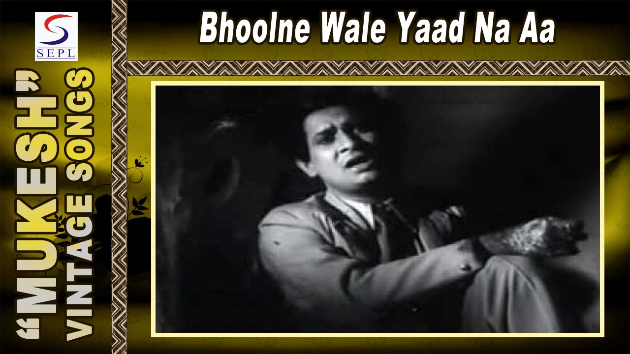 Bhoolne Wale Yaad Na Aa - Mukesh - ANOKHI ADA - Surendra, Prem Adib ...