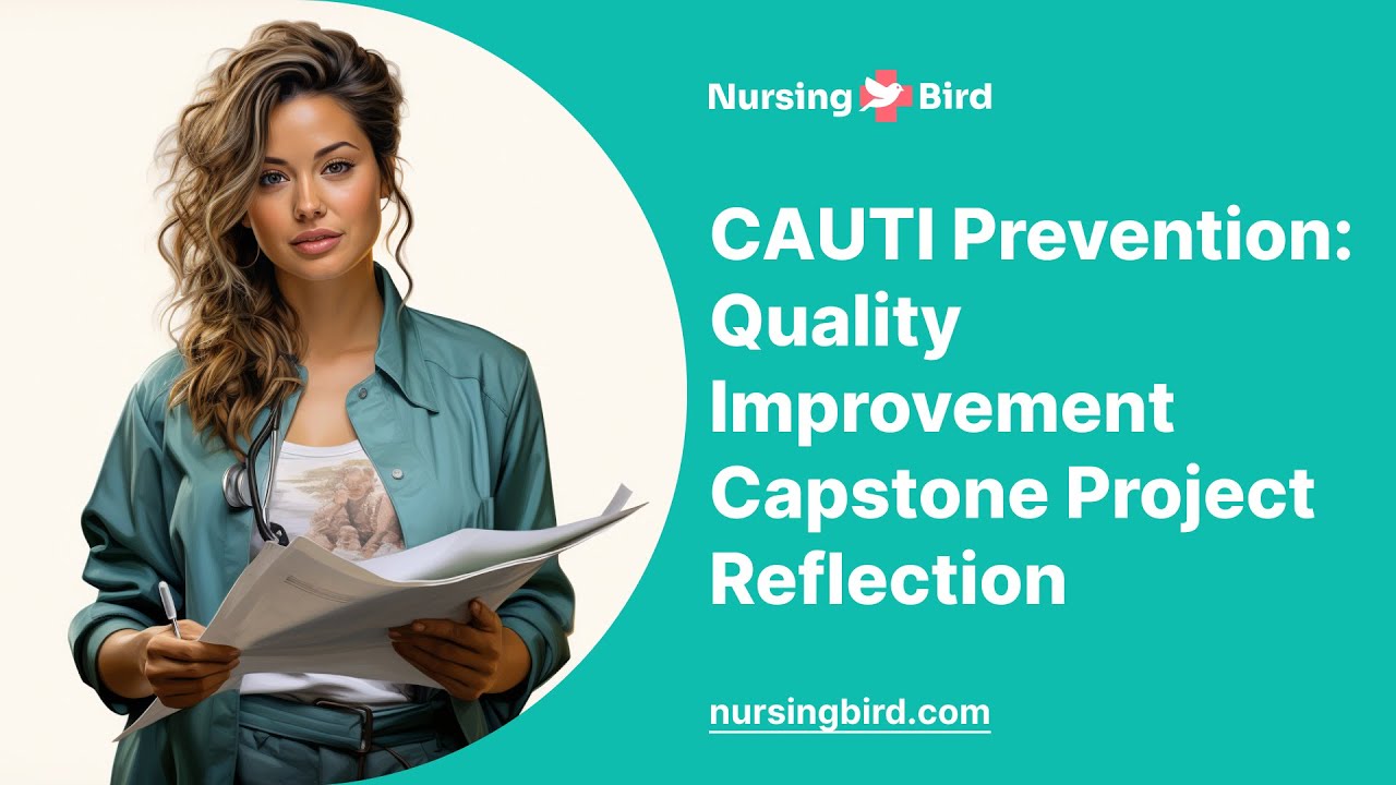 CAUTI Prevention: Quality Improvement Capstone Project Reflection ...
