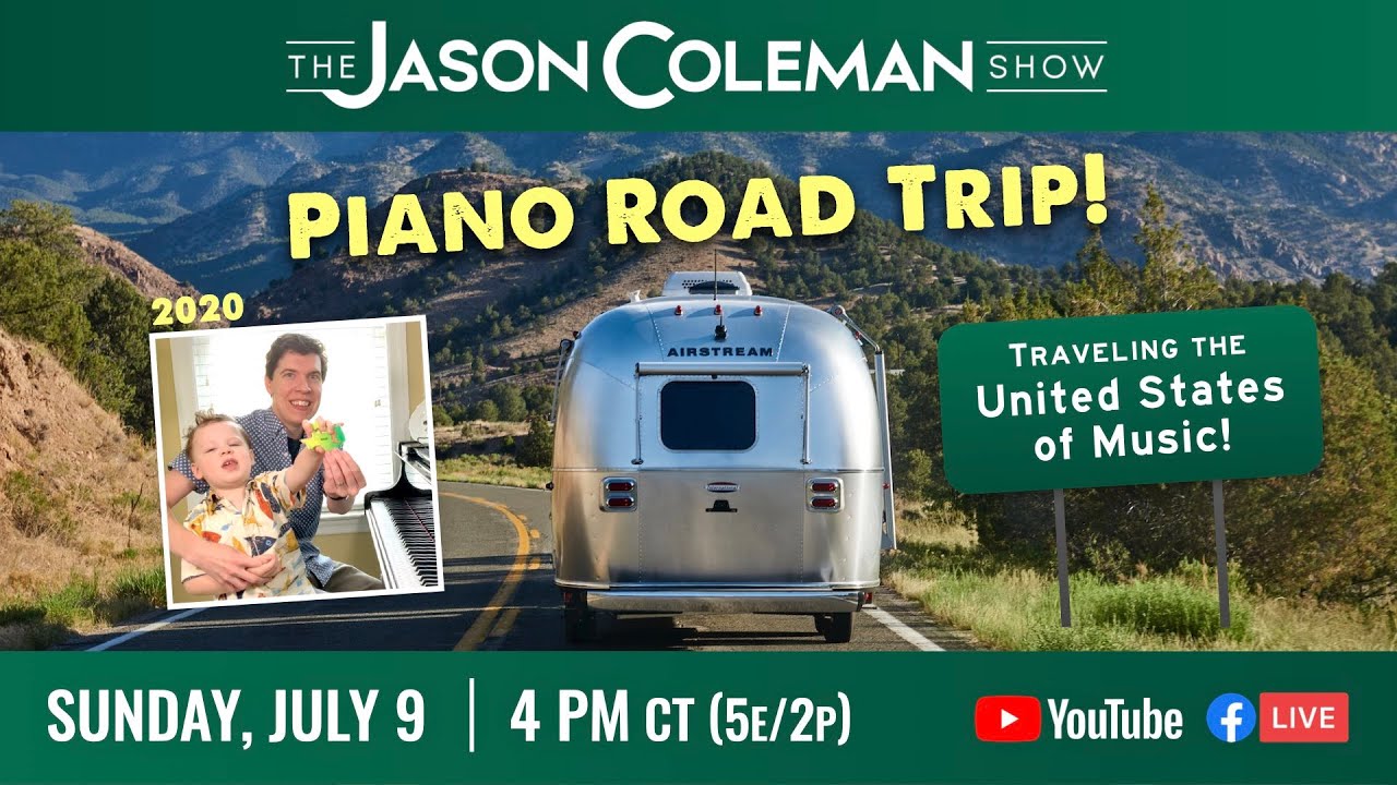 This Week’s Show: "Piano Road Trip!" - The Jason Coleman Show - YouTube