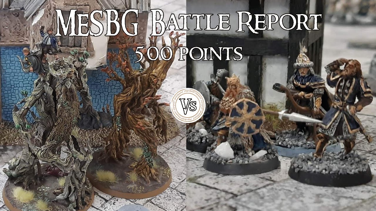 MESBG Battle Report | Fangorn vs Army of Thror & Garrison of Dale | 500 ...