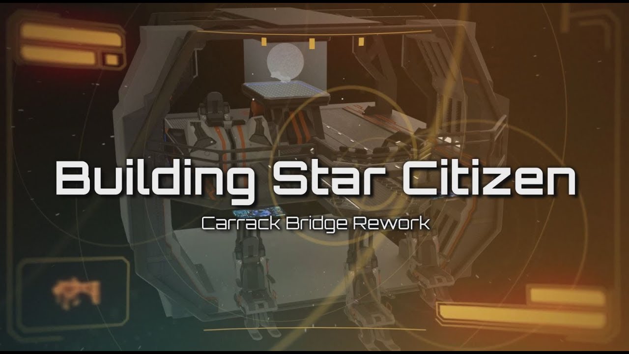 Building Star Citizen: Carrack Bridge Rework - YouTube