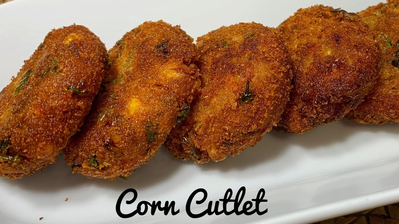 Corn Cutlet Recipe | कुरकुरे कॉर्न कटलेट | Sweet Corn Patties | Corn ...