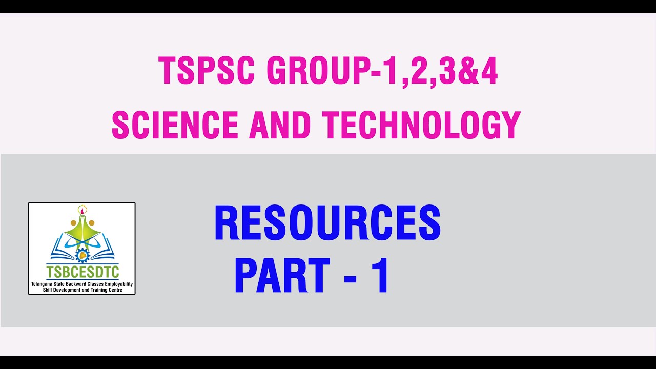 SCIENCE AND TECHNOLOGY - RESOURCES PART - 1 - YouTube