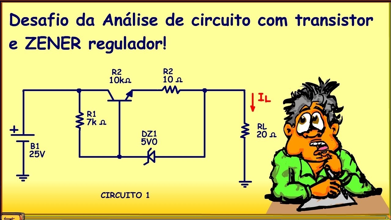 Desafio da Análise de circuito com transistor ZENER regulador - YouTube