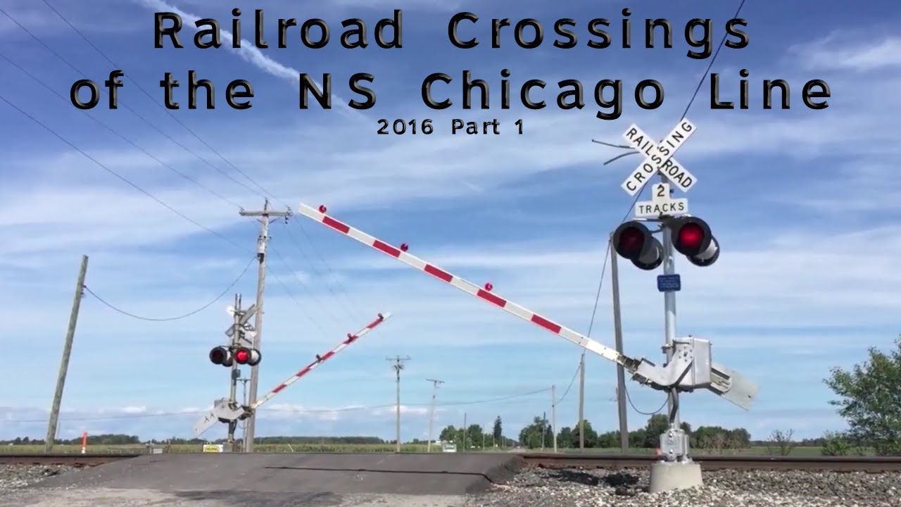 Railroad Crossings of the NS Chicago Line 2016 Part 1 - YouTube