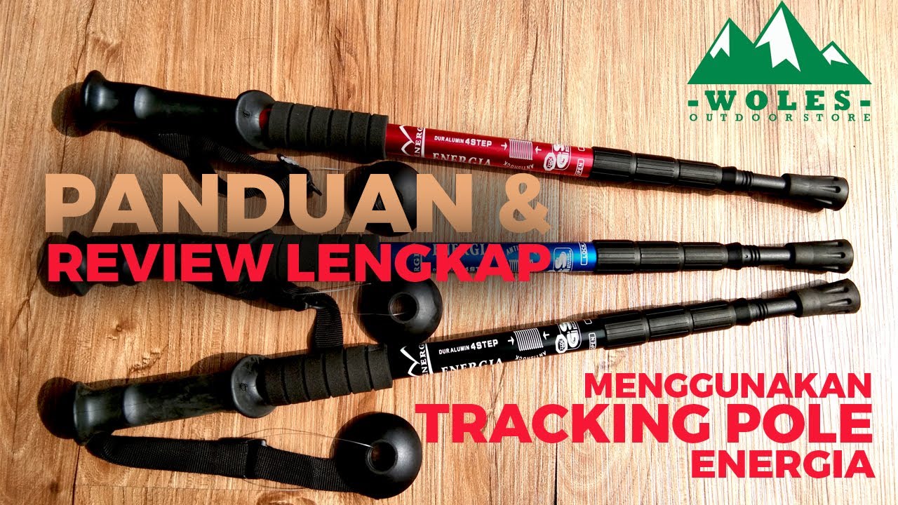 REVIEW TRACKING POLE ENERGIA - TOKO OUTDOOR JAKARTA - WOLES OUTDOOR ...