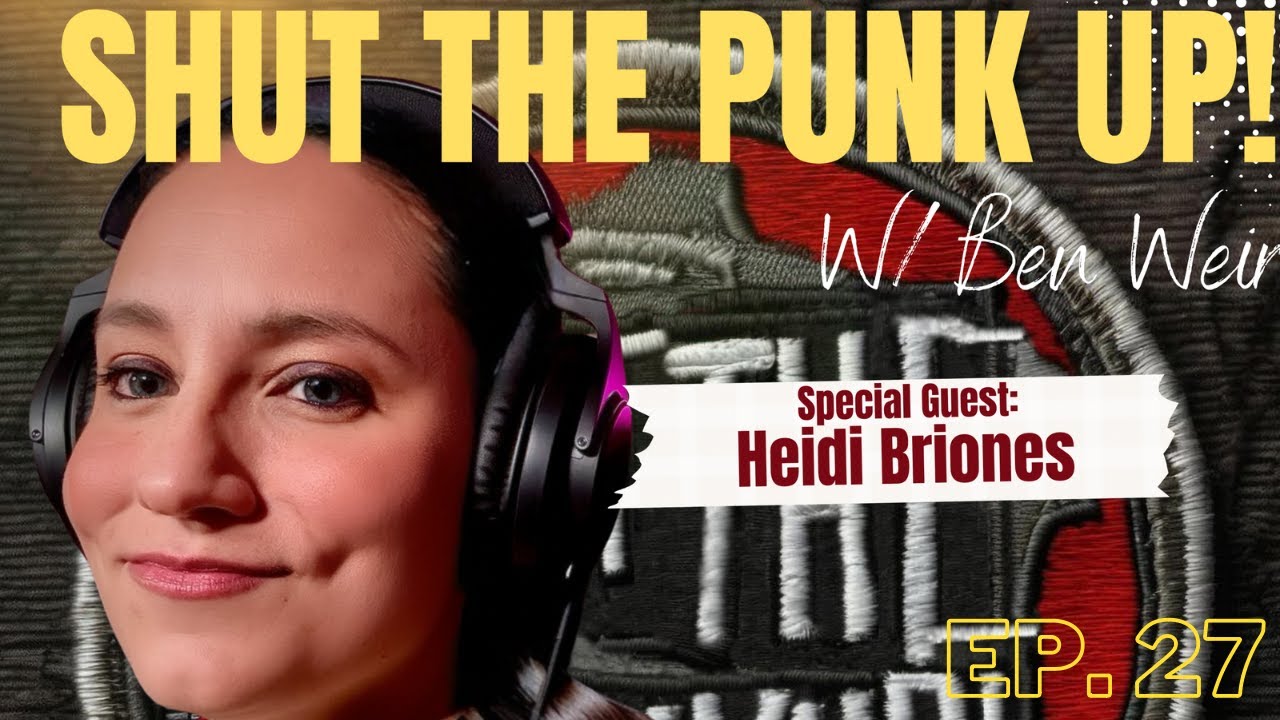 Shut The Punk Up ft. Heidi Briones - YouTube
