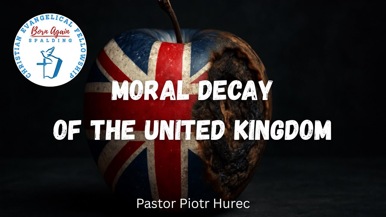 Moral decay of the United Kingdom - Pastor Piotr Hurec - YouTube