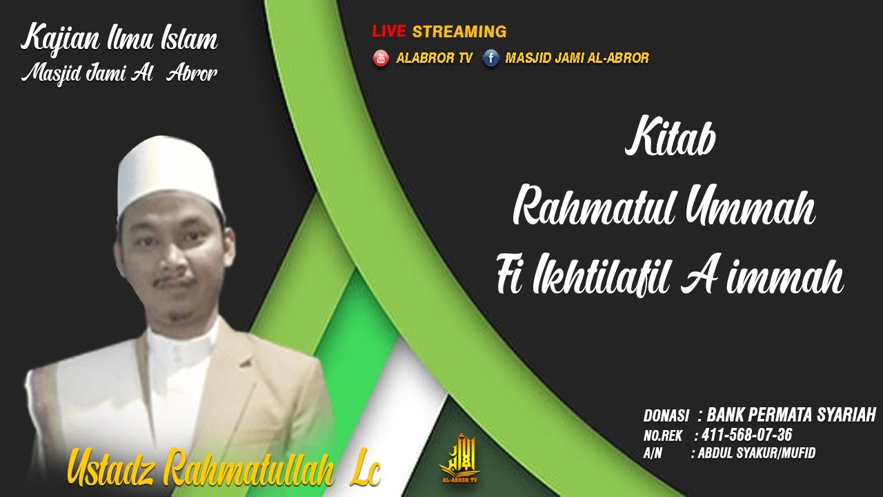 Ustadz Rahmatullah, Lc I kitab Rahmatul Ummah Fi Ikhtilafil A'immah ...