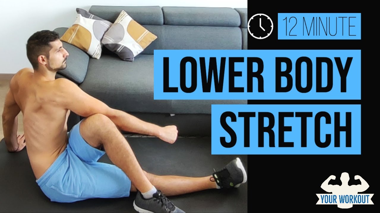 12-Min Lower Body Stretch Routine | Flexibility & Cool Down - YouTube