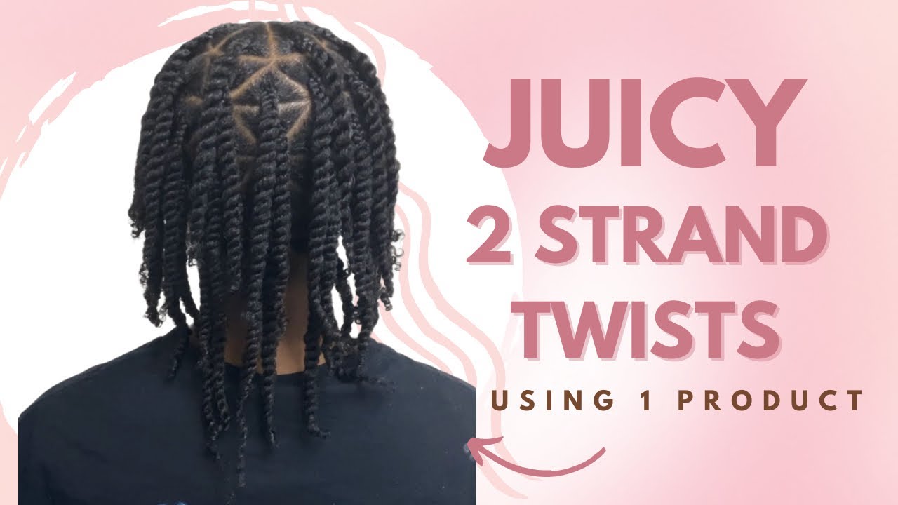Juicy Natural 2 Strand Twists using 1 Product! - YouTube
