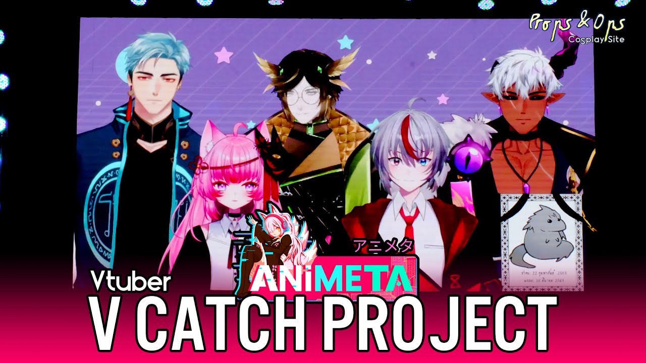วีทูปเบอร์ V Catch Project ในงาน AniMeta - YouTube