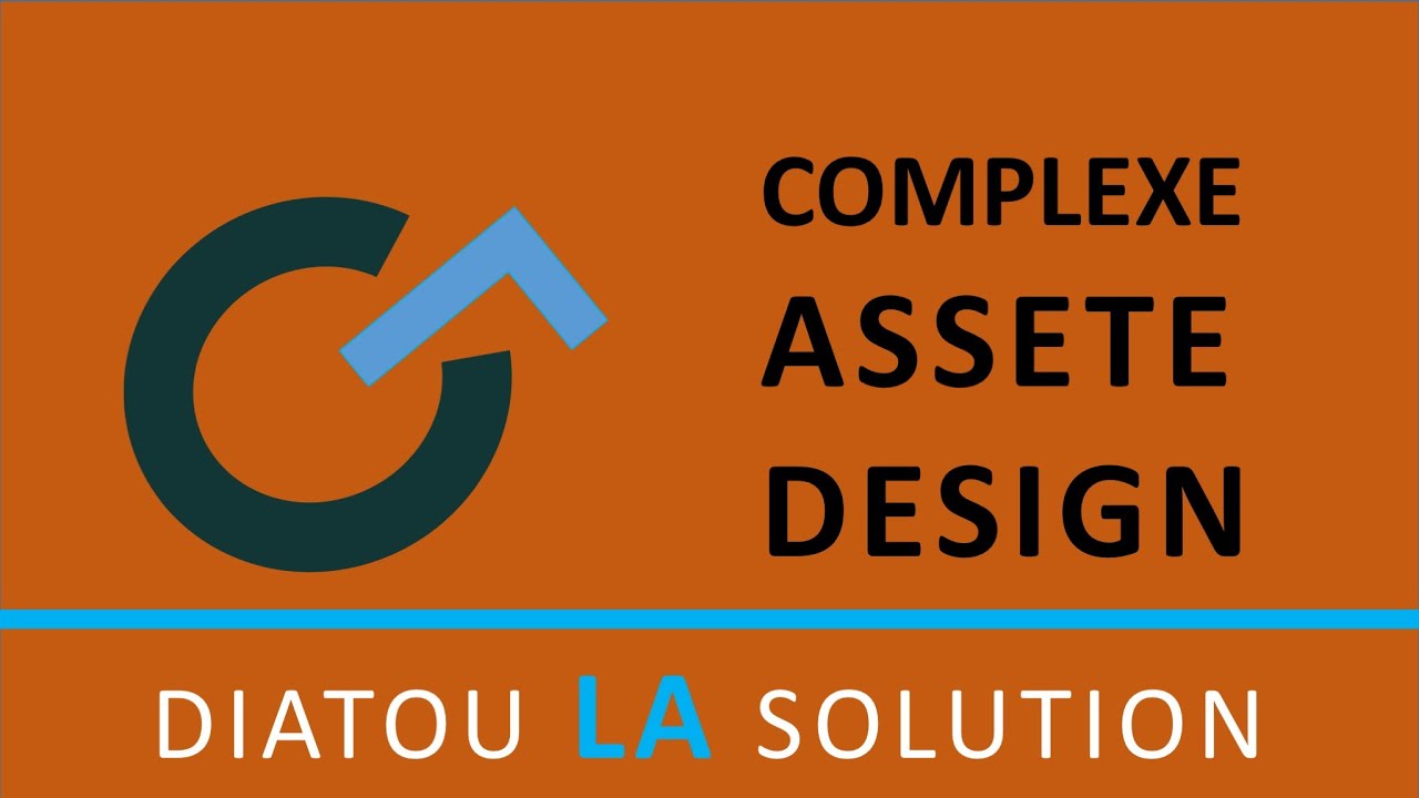 COMPLEXE ASSETE DESIGN - YouTube