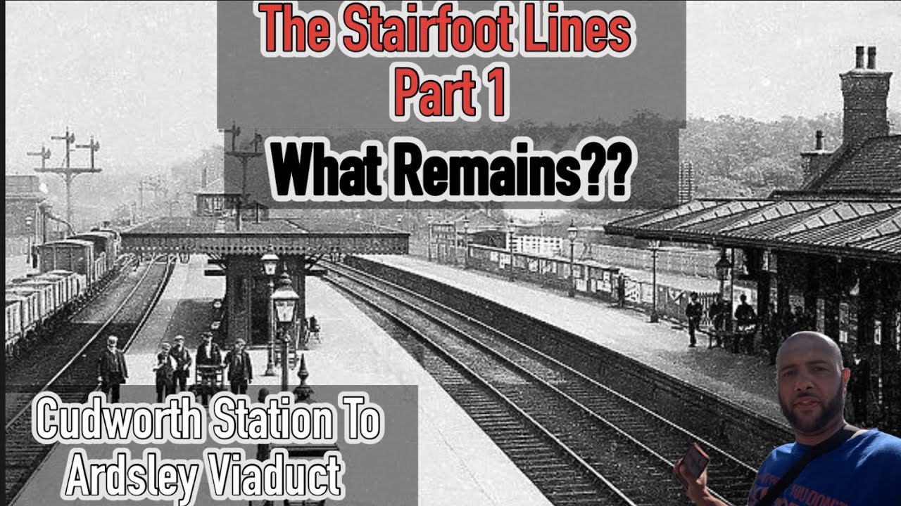 Cudworth Railway Station ( The Stairfoot Lines Part 1 ) - YouTube