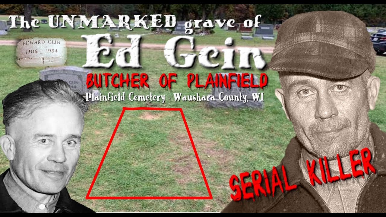 Grave of a serial KILLER... ED GEIN The Plainfield Butcher!!!! - YouTube