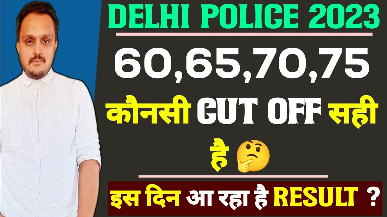 SSC Delhi Police constable expected cut off 2023 | Delhi Police result ...
