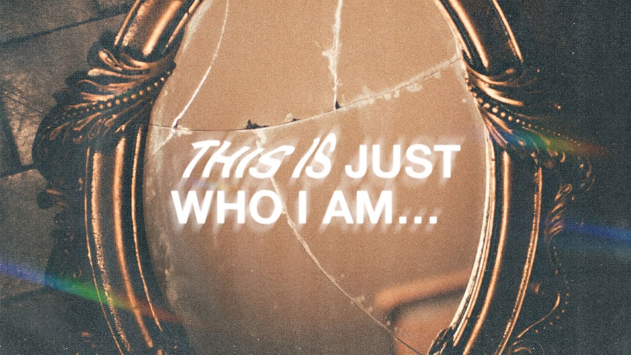 THIS IS JUST WHO I AM... - YouTube