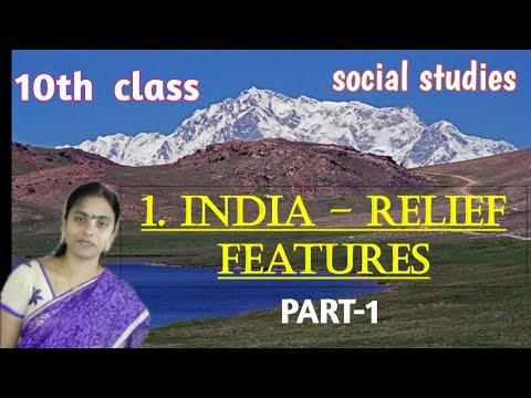 1.INDIAN RELIEF FEATURES - PART-1 in 10th class social studies by ...