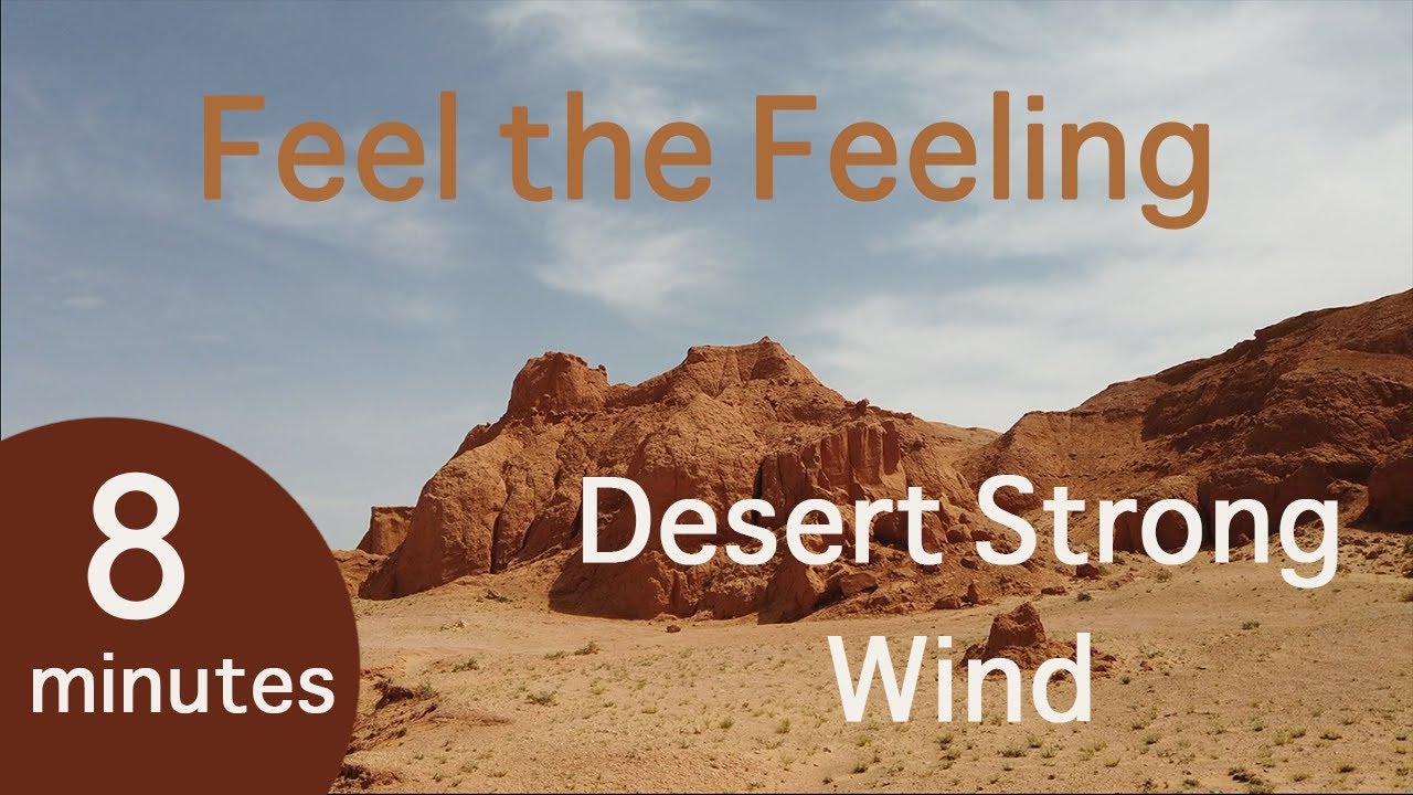 Desert Strong Wind | Wind Sound | Feel the Feeling - YouTube