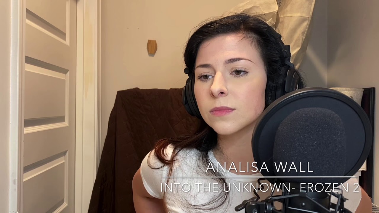 Into the Unknown- Analisa Wall (cover) - YouTube