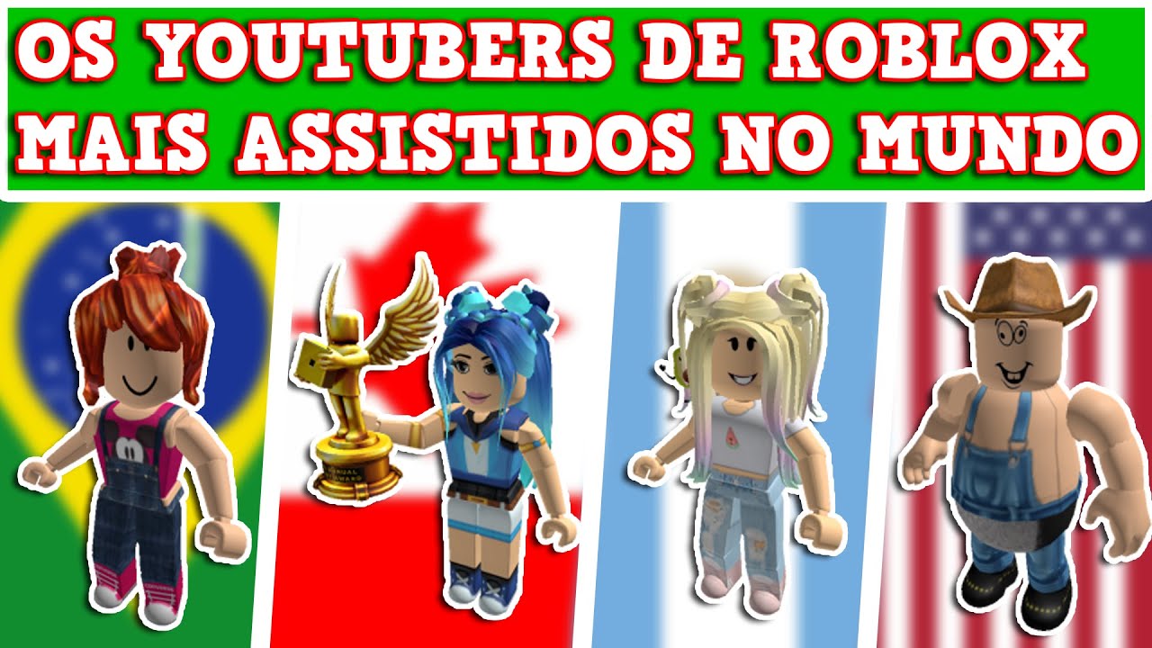TOP 10 YOUTUBERS DE ROBLOX MAIS ASSISTIDOS DO MUNDO - YouTube