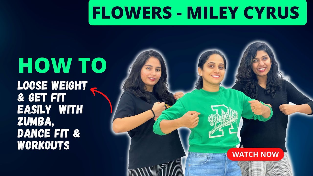 Flowers Miley Cyrus | Online Zumba | Dance Fitness | Weight loss ...