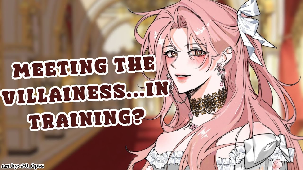 【ASMR RP】Meeting A Villainess...In Training?【ROLEPLAY】 | Prim Roserin ...