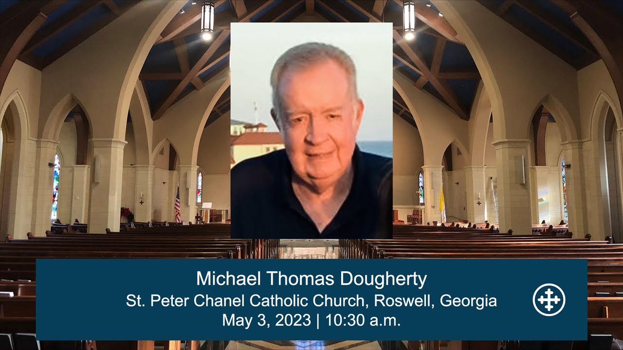 Michael Dougherty Funeral Mass - 5/3/2023 at 10:30 a.m. - YouTube