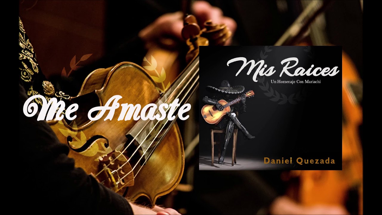 Me Amaste | Daniel Quezada - YouTube
