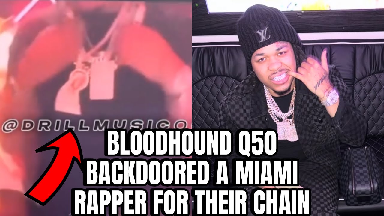 Bloodhound Q50 BACKDOORED A Miami Rapper For Their Chain - YouTube